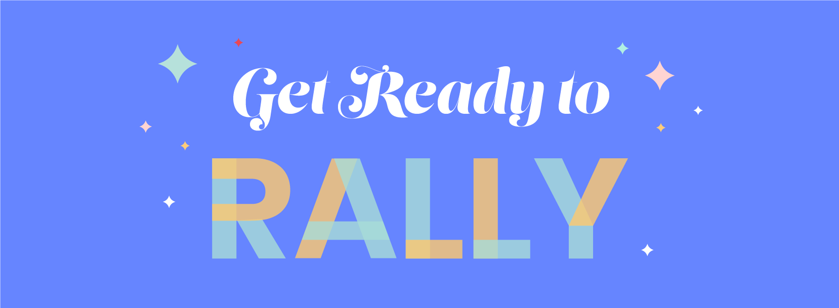 Three Reasons to RALLY